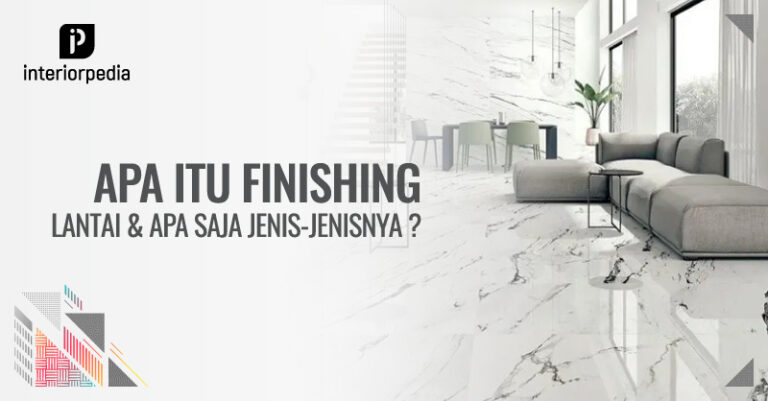 Jenis-jenis Finishing Lantai